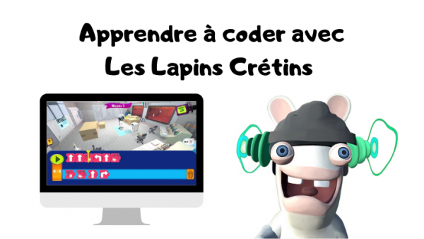 « The Lapins Crétins - Apprendre à coder ! » pour coder dans l’espace ...