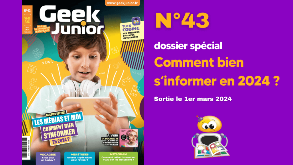 Le nouveau Geek Junior est disponible avec un dossier spécial sur les ...